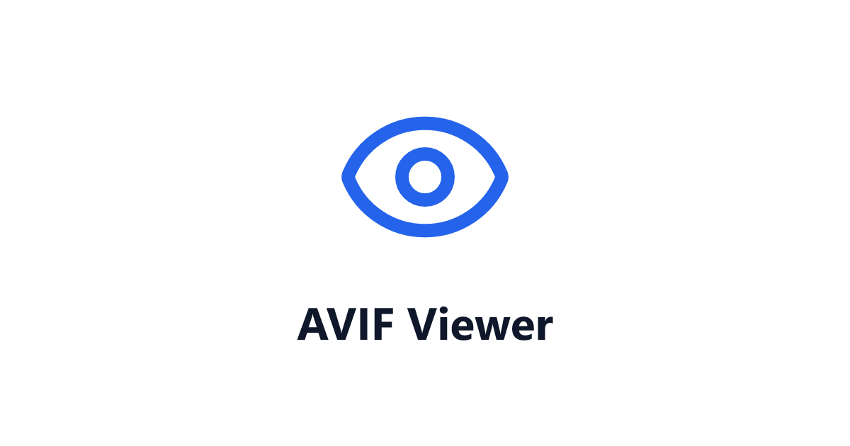 AVIF Viewer - Open AVIF Files Online