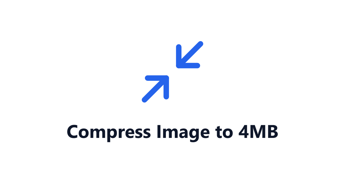 Compress Image to 4MB | Resize Image Online