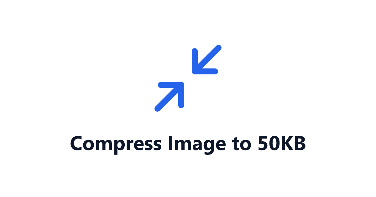 Compress Image to 50KB | Resize Image Online