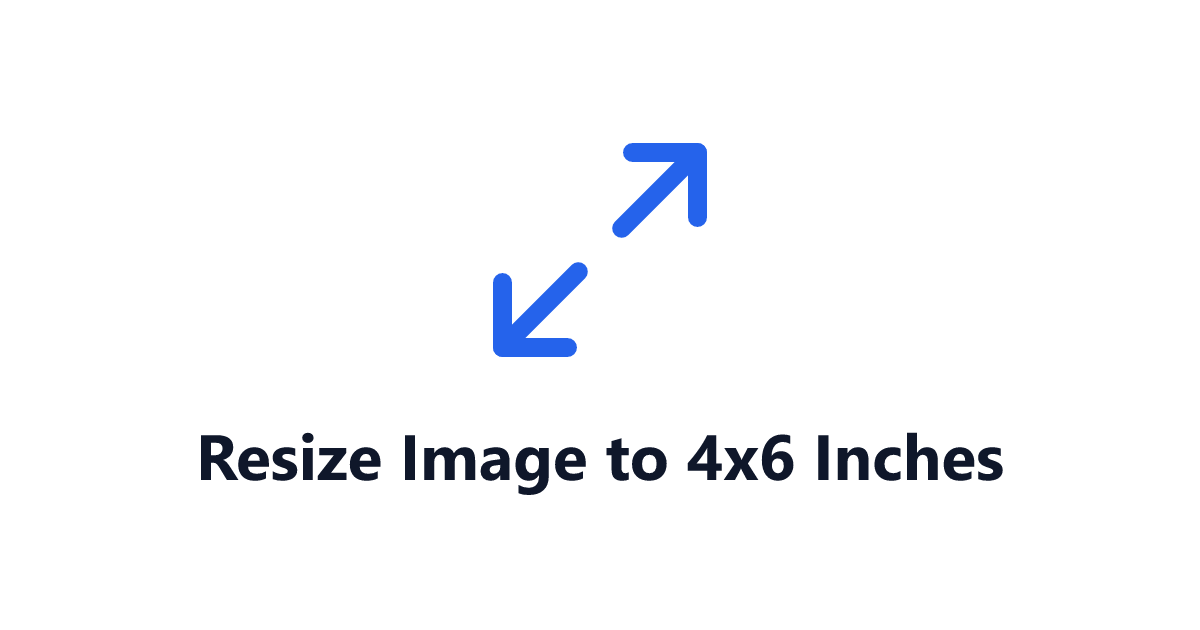 Resize Image to 4x6 Inches - Convert & Compress